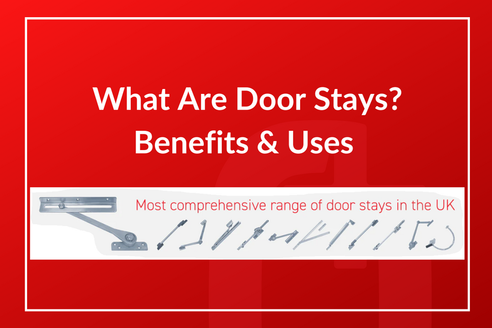 What are Door Stays? Benefits & Uses